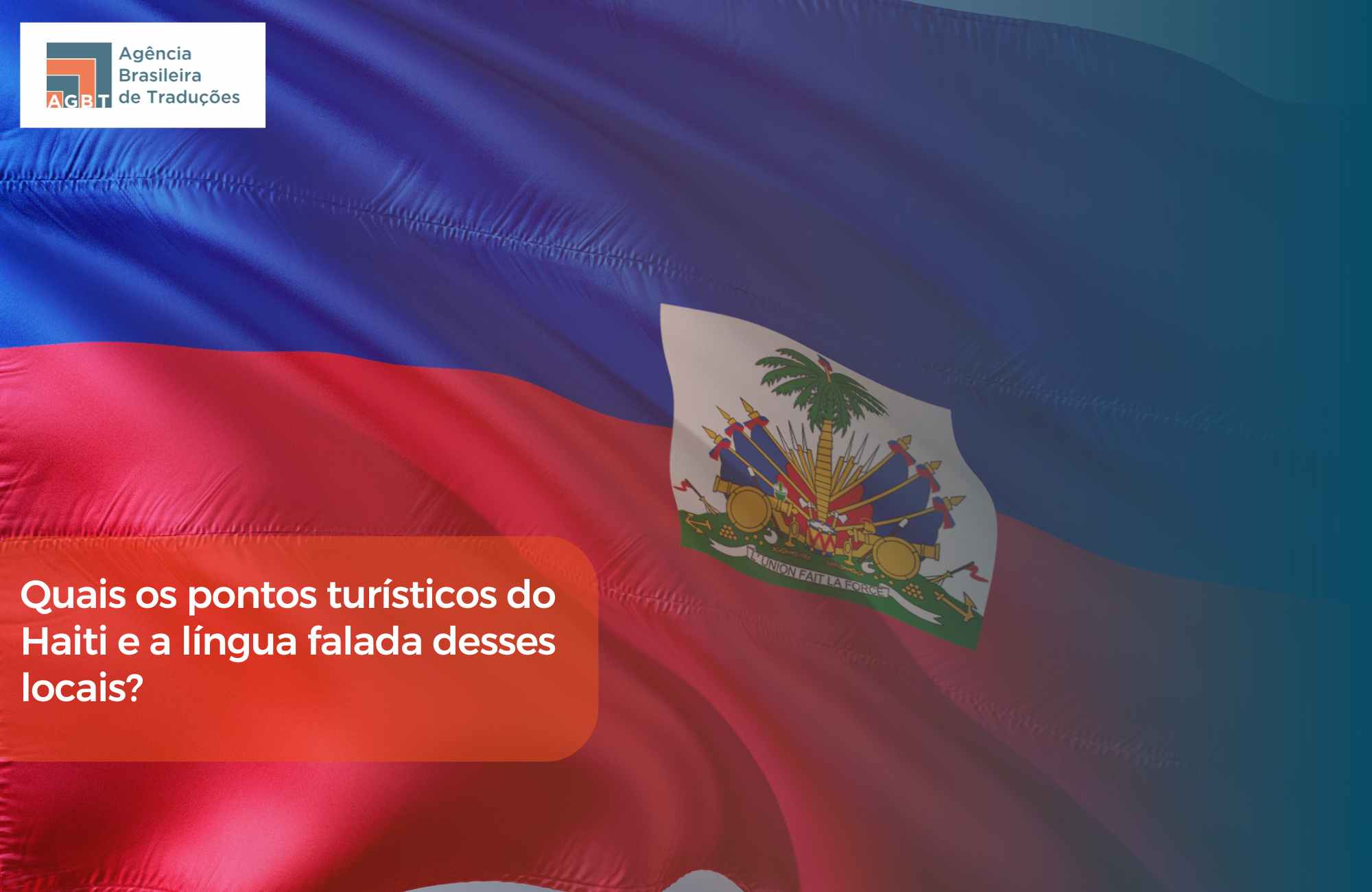 Saiba qual a língua falada no Haiti